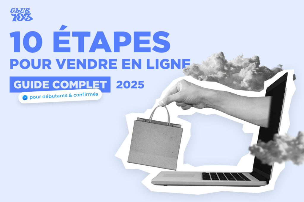 Comment vendre en ligne en 10 étapes simples – Guide complet 2025 ...